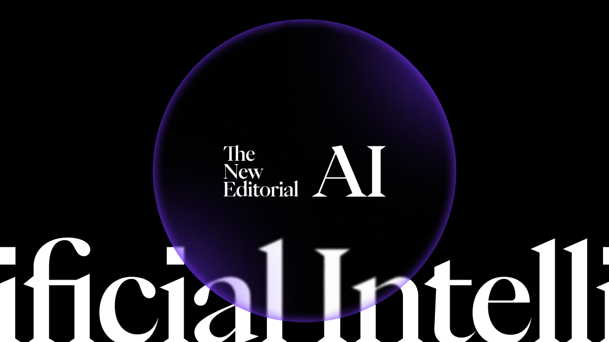 The New Editorial | AI